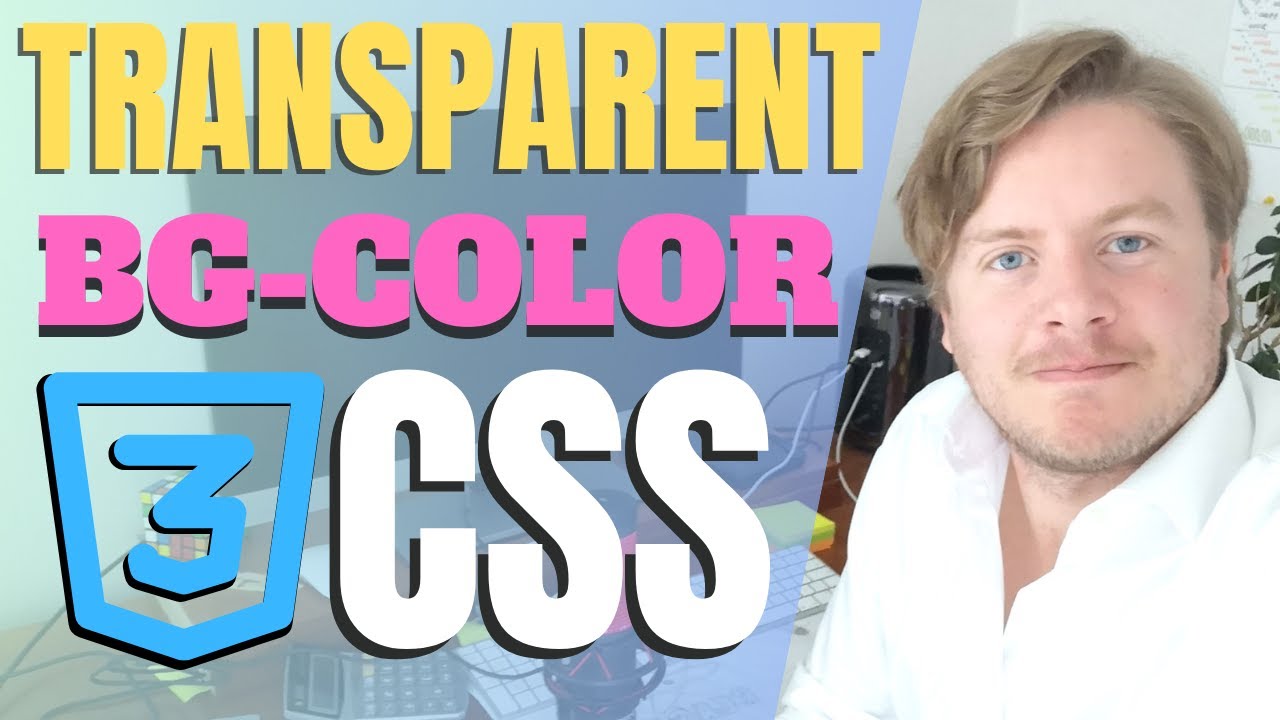 How to Make Background Color Transparent in CSS