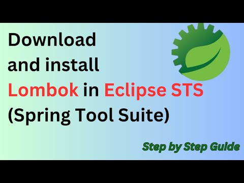 How to Install Lombok in STS (Spring Tool Suite) | Step-by-Step Tutorial