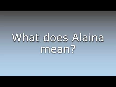 What does Alaina mean?