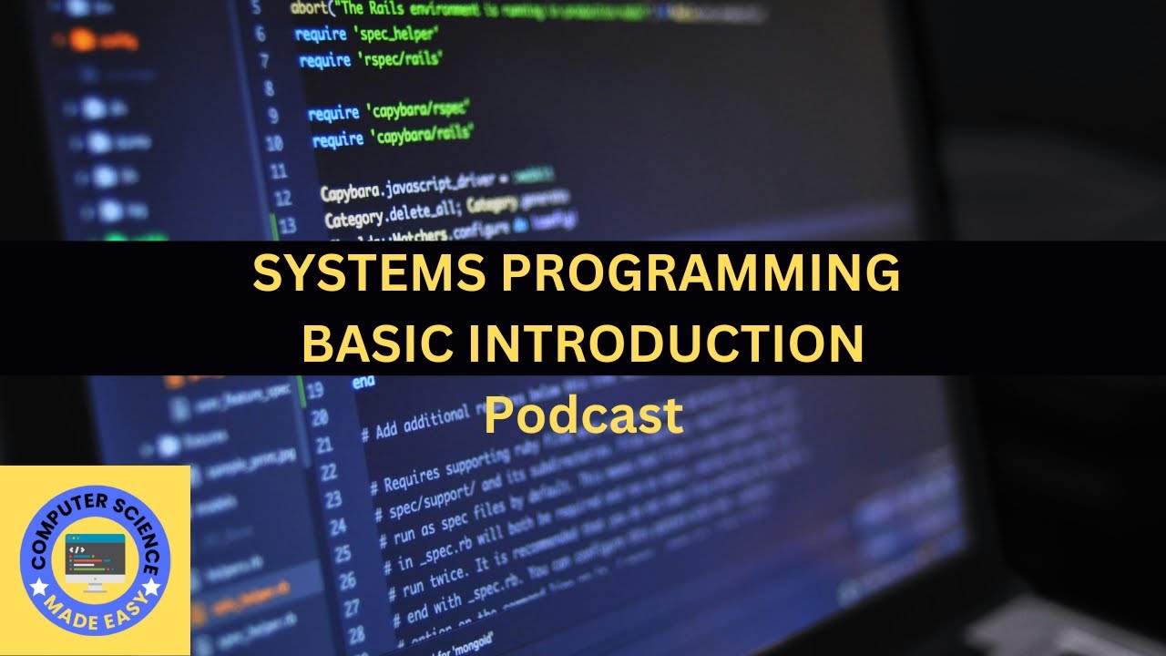 Systems Programming - Basic Introduction