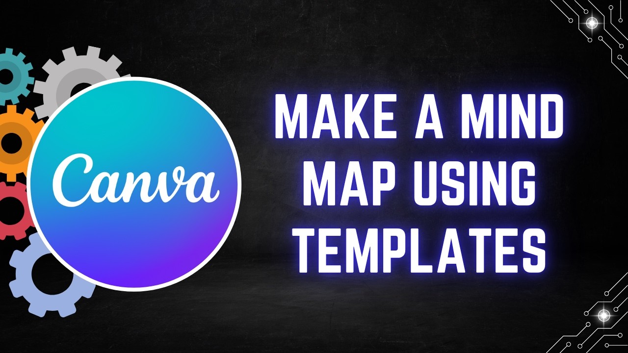 Canva Tutorial: How to Make a Mind Map Using Templates