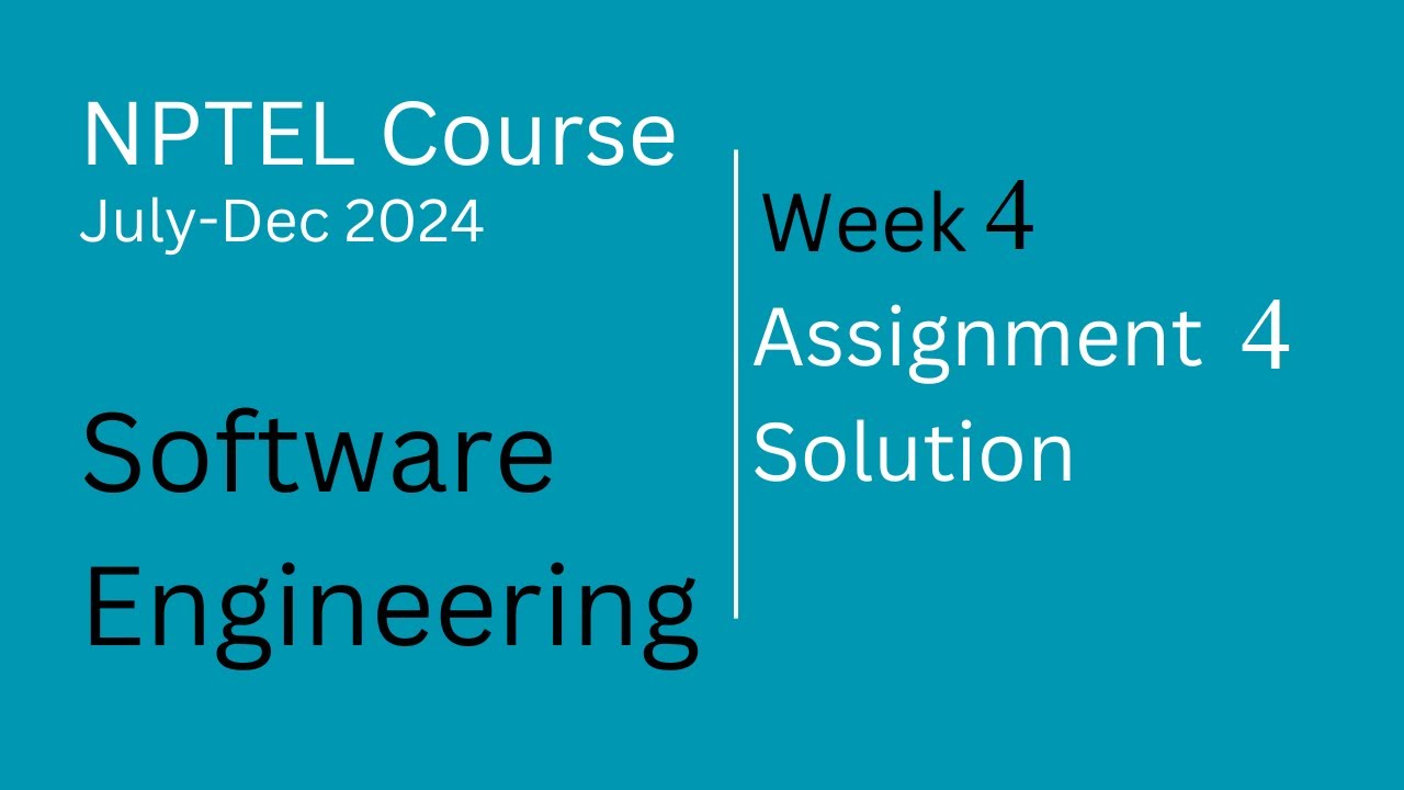 Assignment 4 Solutions |Software Engineering| NPTEL Course July-Dec 2024 | InfoXel.