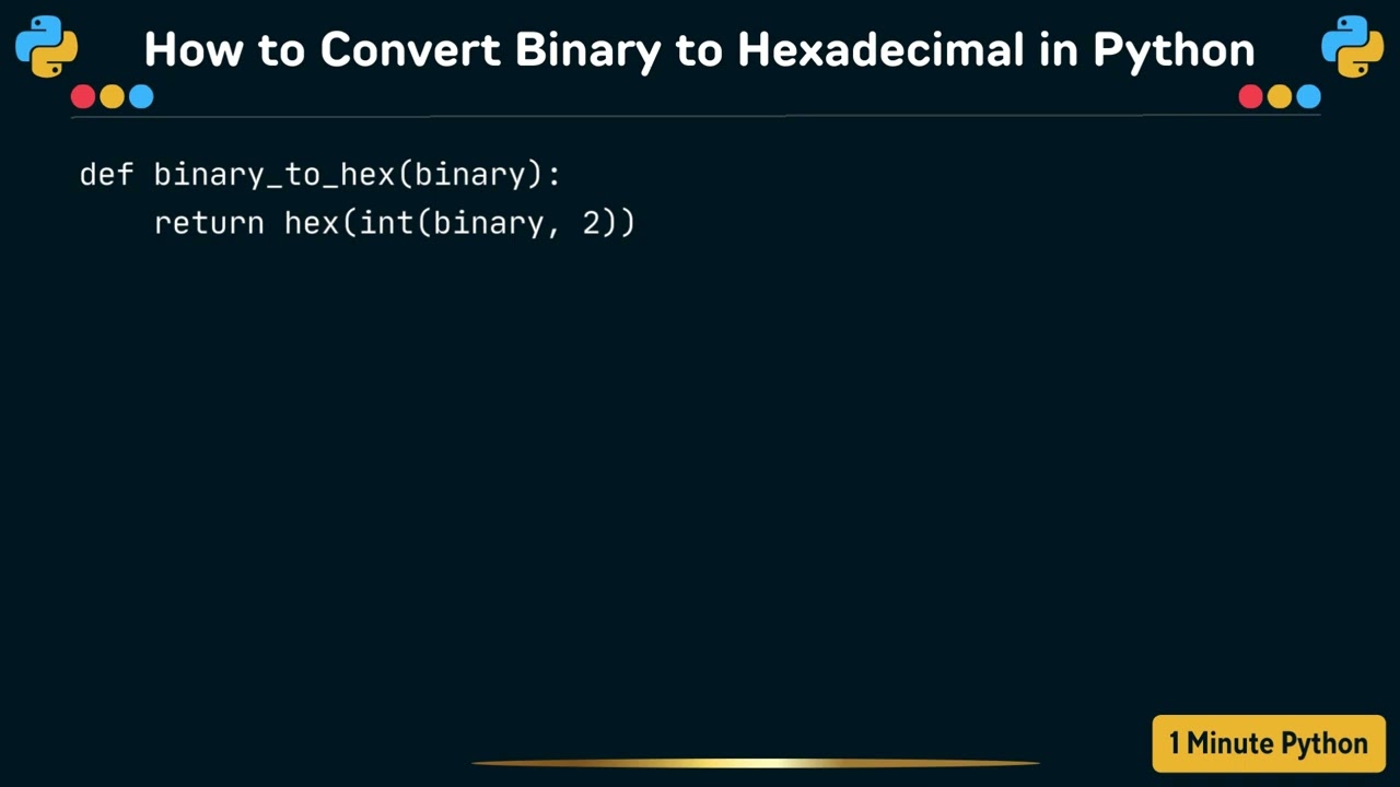 How to Convert Binary to Hexadecimal in Python