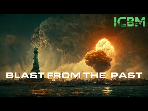 Blast From The Past - ICBM