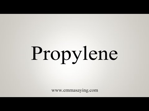 How To Say Propylene