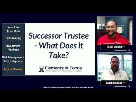 Successor Trustee - What Does it take?