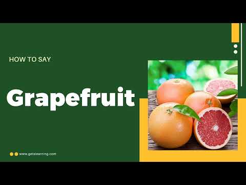 How to Say Grapefruit in American English
