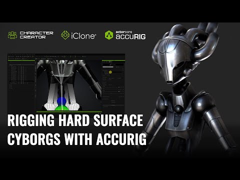 Rigging Hard Surface Cyborgs with AccuRIG | Character Creator & iClone