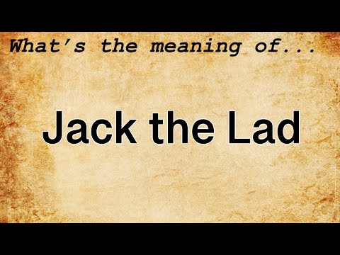 Jack the Lad Meaning : Definition of Jack the Lad
