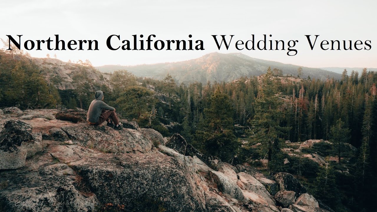 14 Breathtaking Northern California Wedding Venues