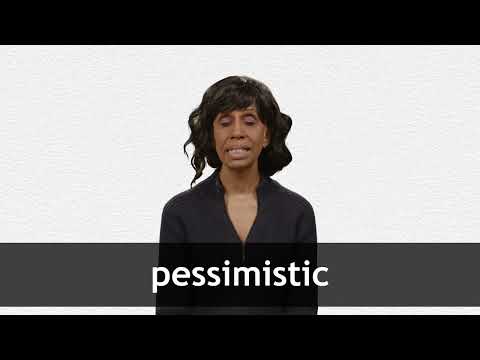 PESSIMISTIC definition in American English | Collins English Dictionary