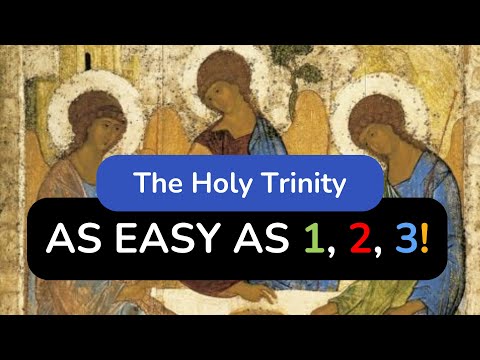 The Holy Trinity is as easy as 1, 2, 3!!!