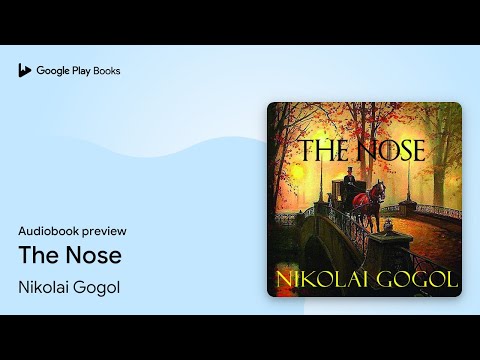 The Nose by Nikolai Gogol · Audiobook preview