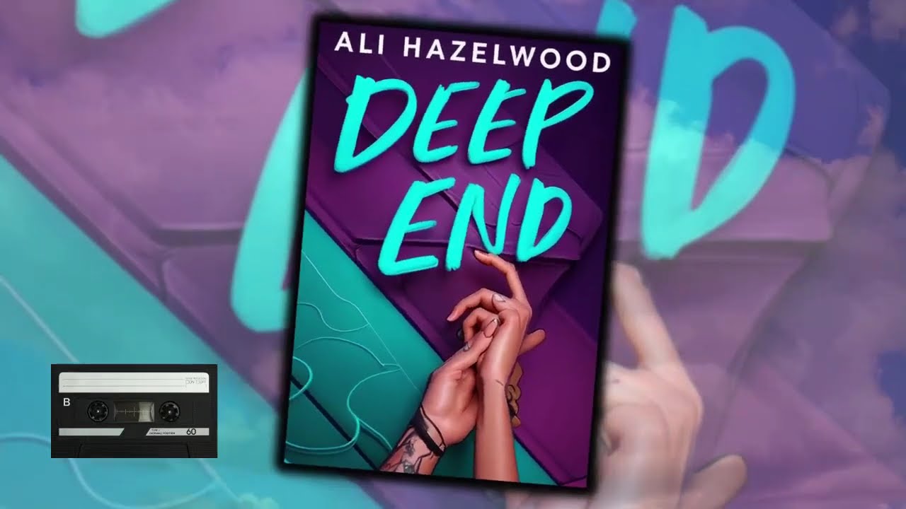 Deep End by Ali Hazelwood - Full Audiobook Romance Novel
