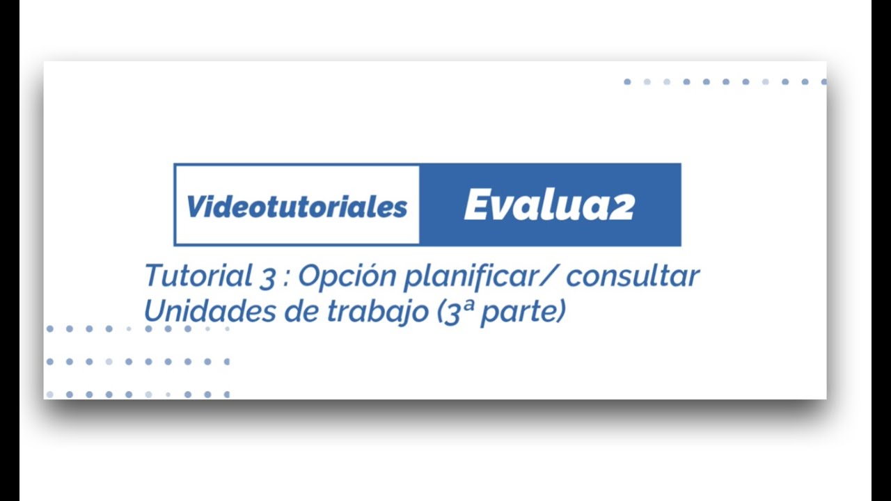 EVALUA2: Tutorial 3 3ª parte