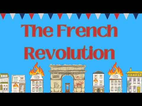 The French Revolution - Five Key Events that Everyone Should Know