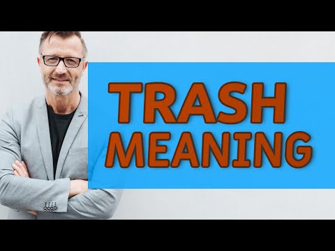 Trash | Meaning of trash
