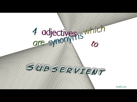 subservient - 4 adjectives which are synonyms of subservient (sentence examples)