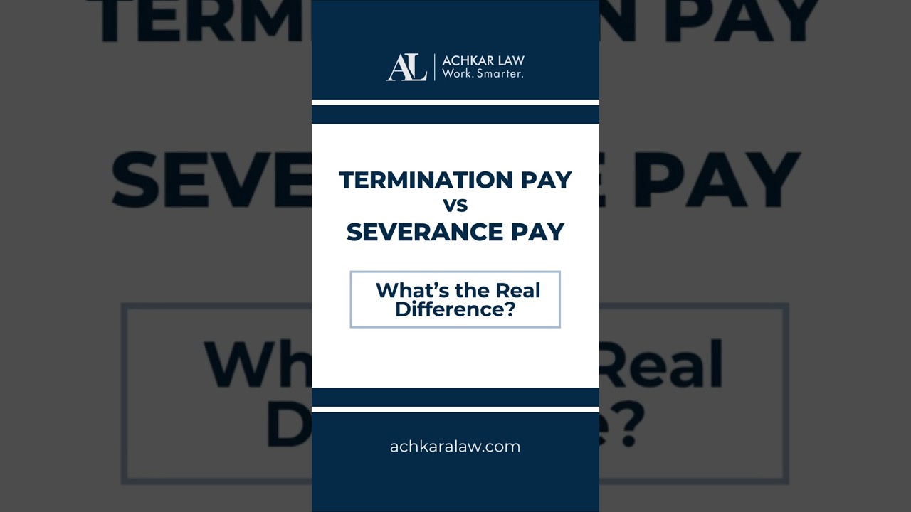 Termination Pay vs Severance Pay. What’s the Real Difference?