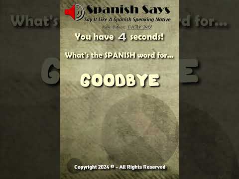 What is the SPANISH WORD for GOODBYE? Learn Spanish Says #Shorts