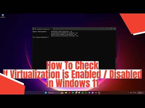 How To Check if Virtualization is Enabled / Disabled in Windows 11