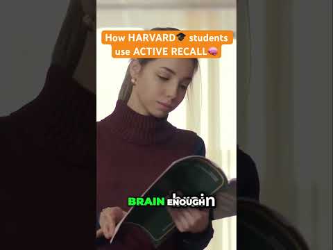 HARVARD students use ACTIVE RECALL study method to revise effectively and improve memory Study Smart