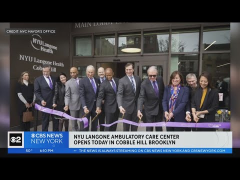 NYU Langone Ambulatory Care Center opens in Brooklyn