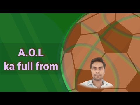 AOL Full Form Name: Meaning of AOL||aol ka full from