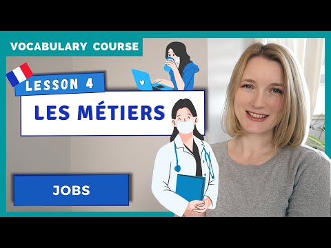 How To Talk About Your Jobs in French - Les métiers | French Vocabulary Lesson 4