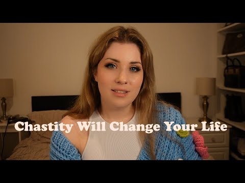 chastity will change your life