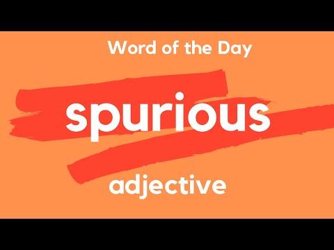 What does SPURIOUS mean?