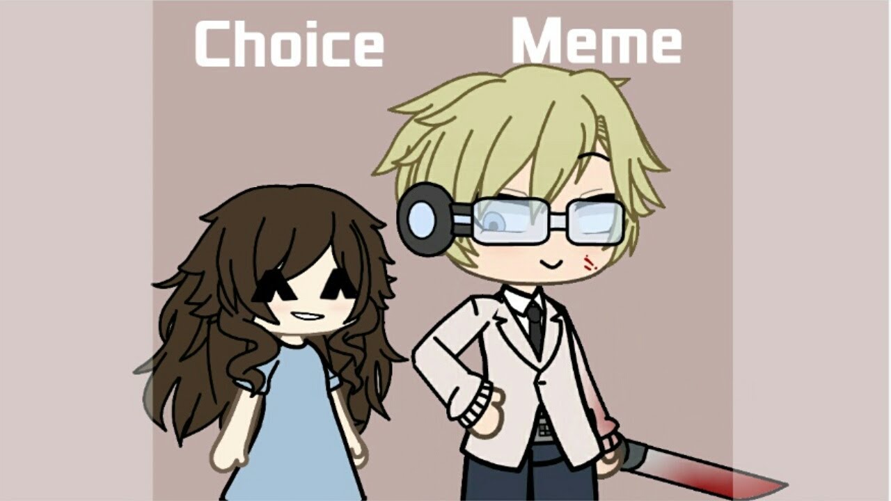 choice meme (tw, bw)