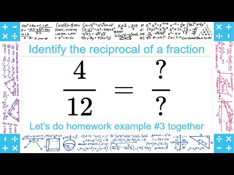 Reciprocal of a Fraction - Walkthrough of Homework Example #3