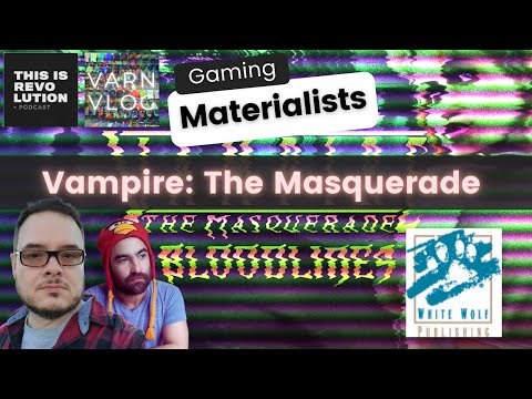 TIR Presents Gaming Materialists: Vampire and White Wolf w/Carl Morgan (ep. 5)