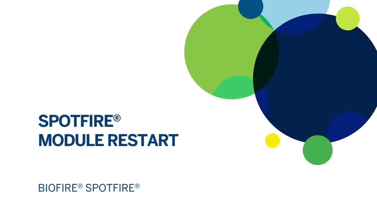 BIOFIRE® SPOTFIRE®: How to Restart a Module