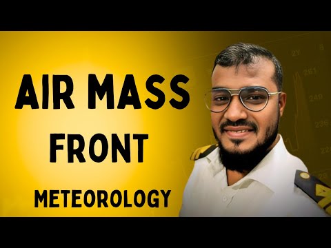 4 Types of Air Mass and their Characterstics II Cold and warm front II Meteorology II Sailor 360