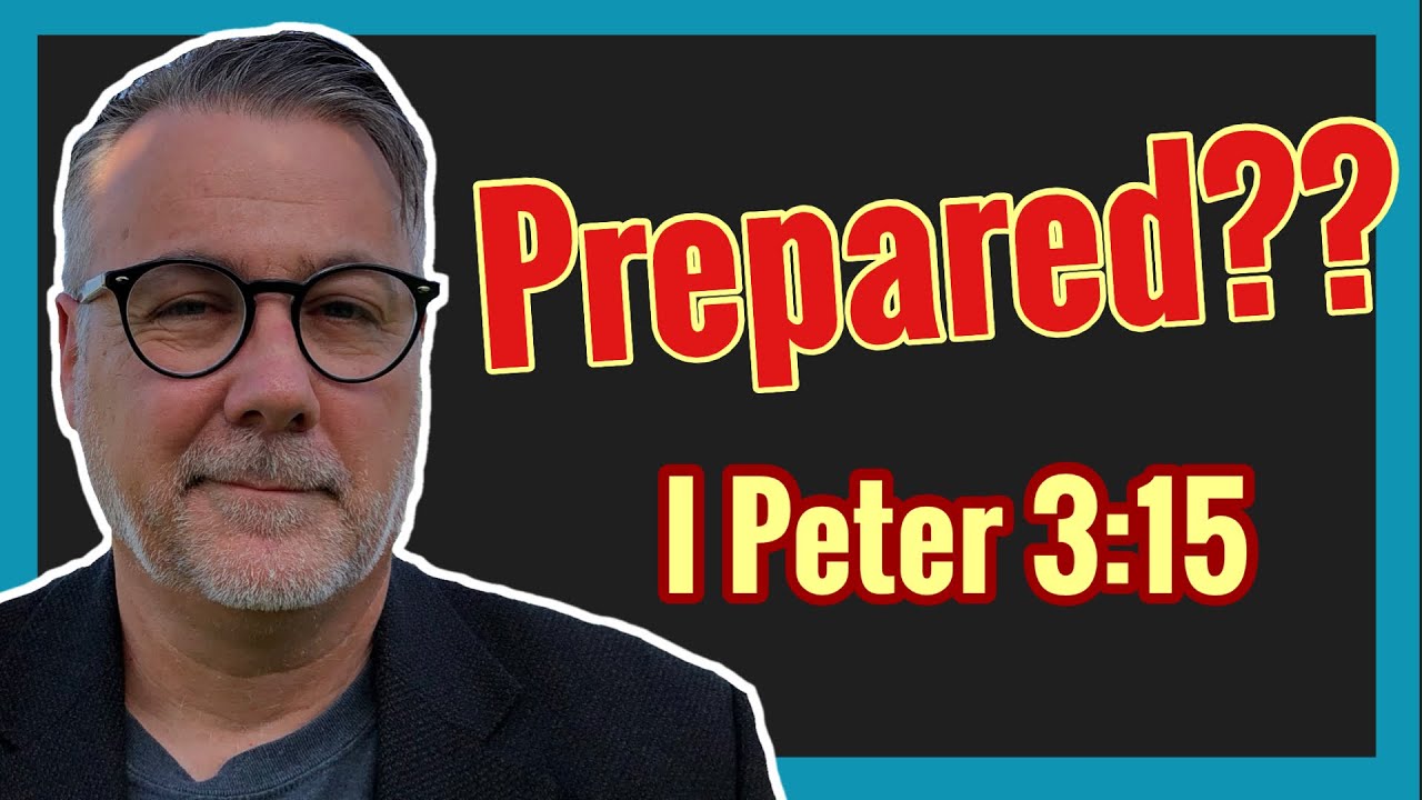 1 Peter 3:15 / Ready To Give An Answer