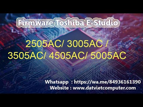 Firmware Toshiba E-Studio 2505AC, 3005AC, 3505AC, 4505AC, 5005AC update code error F101