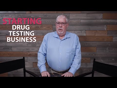 Starting A Drug Testing Business