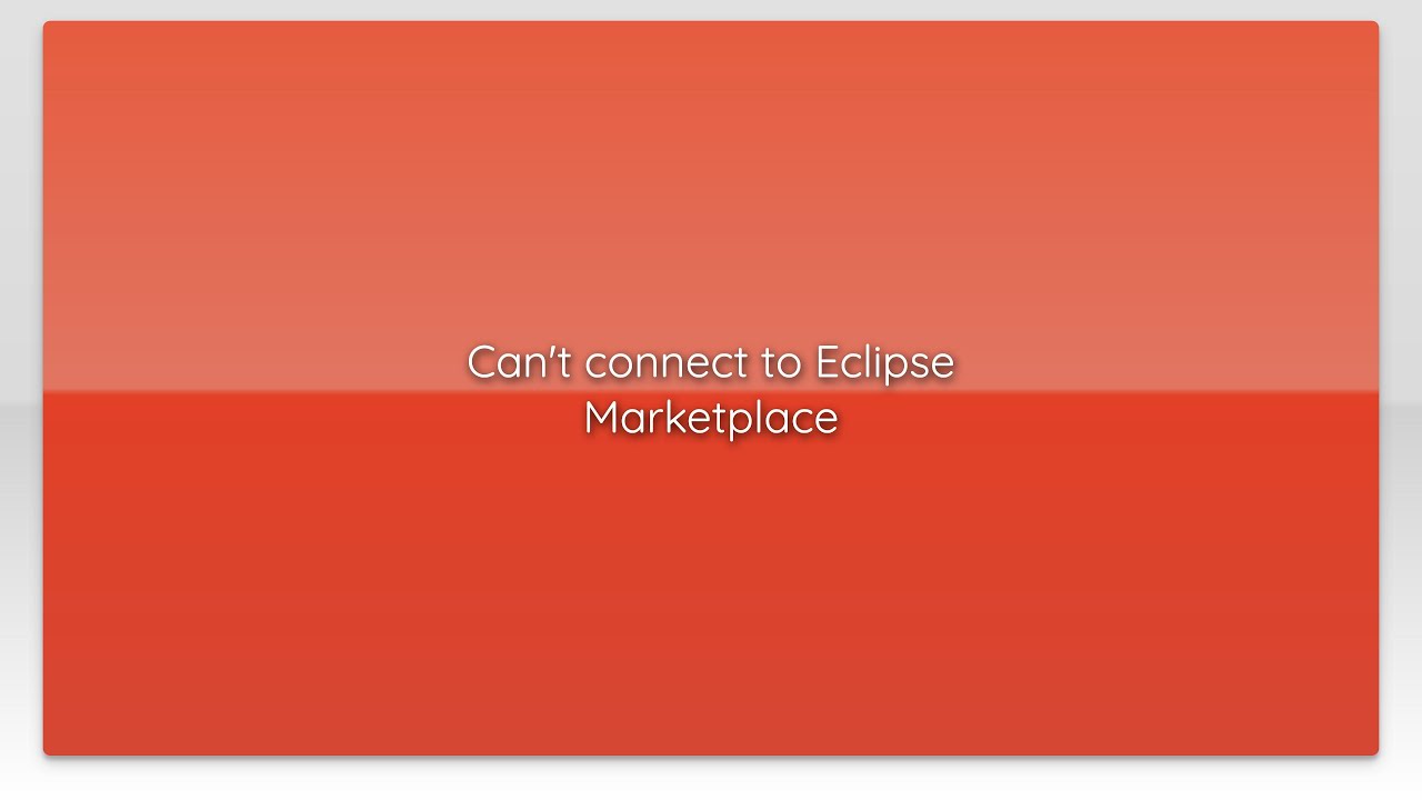 Can't connect to Eclipse Marketplace