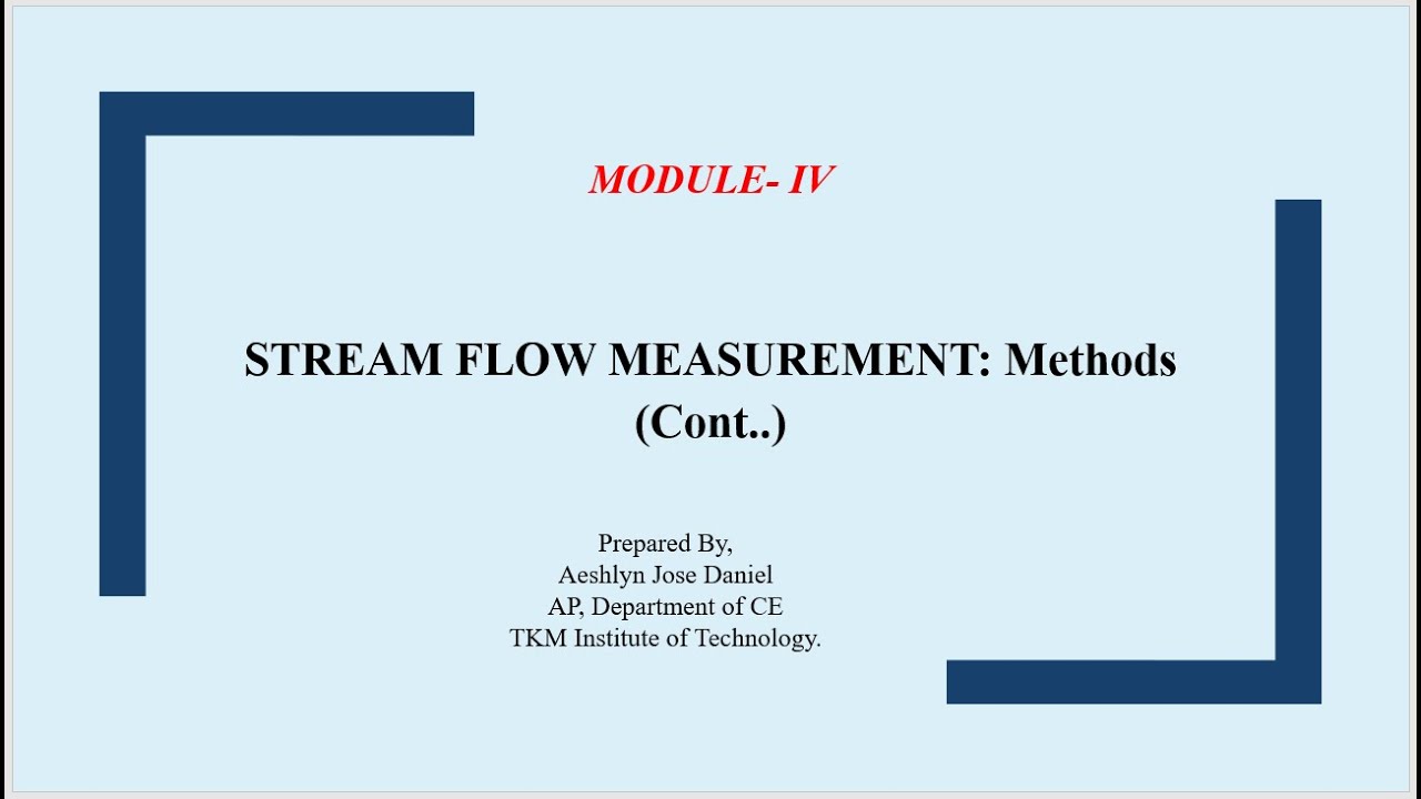 STREAM FLOW MEASUREMENTS Methods Cont