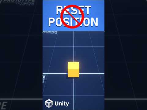 Unity Tip - DON'T RESET POSITION