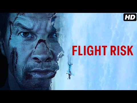 Flight Risk (2025) Movie | Mark Wahlberg, Michelle Dockery, Topher Grace | Review & Facts