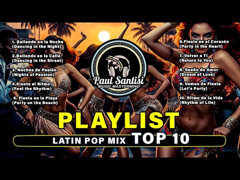 Top 10 Playlist Latin POP Music 2024 ♫ Latin Music New Latin POP Songs ♫