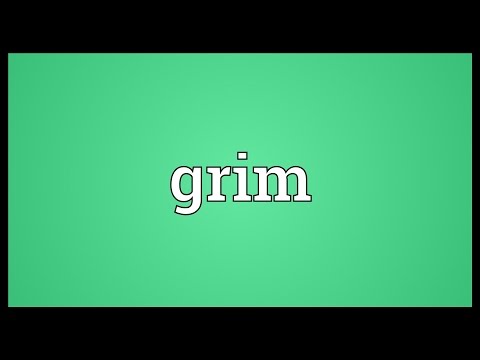 Grim Meaning