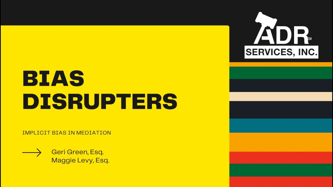 Bias Disrupters: Implicit Bias in Mediation