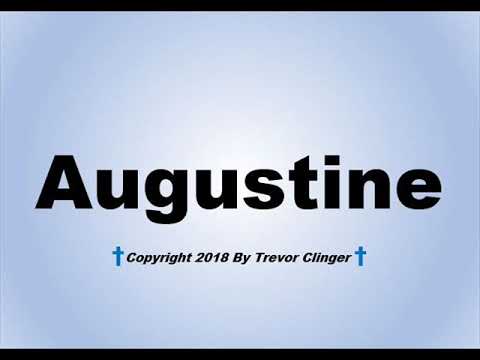 How To Pronounce Augustine