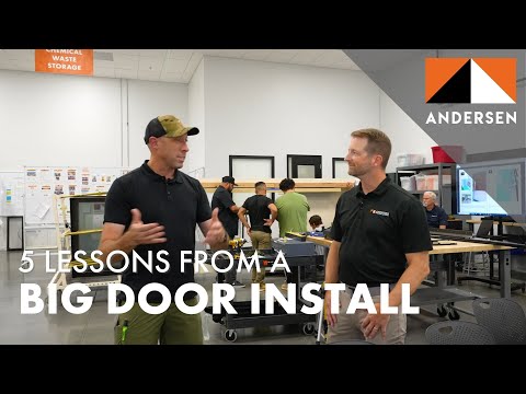 5 Lessons from Big Door Installation Training | Andersen Windows