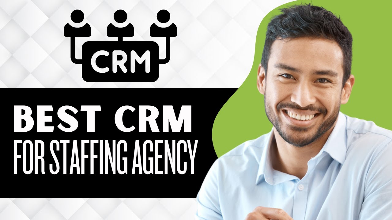 Best CRM for Staffing Agency: || Top 6 Best CRM for Staffing Agency (Full Guide)