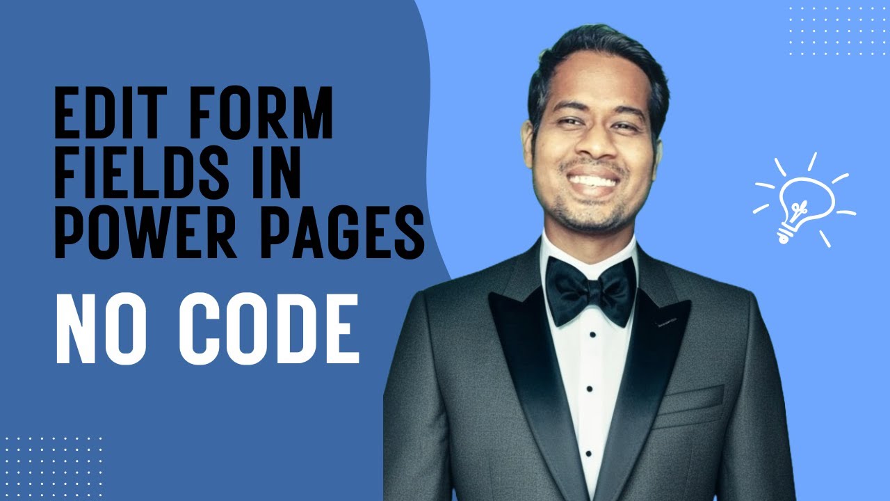 Power Pages: Simplify Editing Form Fields Fast